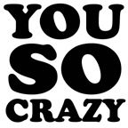 You Crazy Decal - Pro Sport Stickers