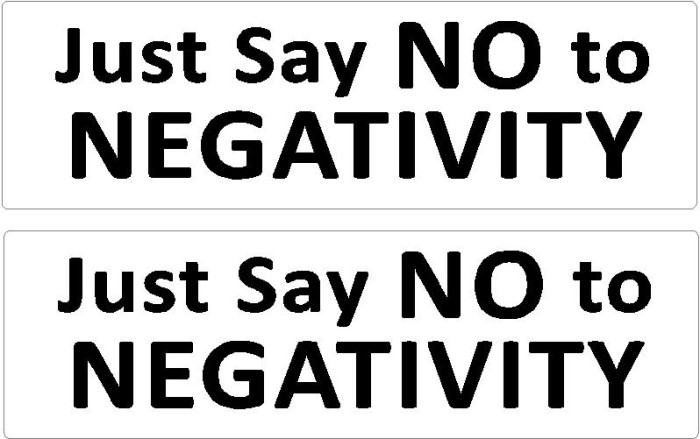 Just say NO to NEGATIVITY - Pro Sport Stickers